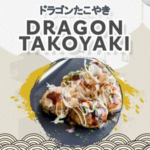 Dragon Takoyaki - Boni Halcon delivery in Mandaluyong City| Food ...